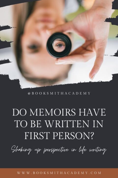 Do memoirs have to be written in first person? - Booksmith Academy